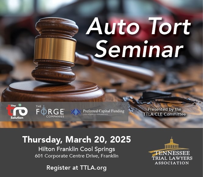 TTLA AUTO TORT SEMINAR CLICK HERE TO VIEW THE AGENDA CLICK HERE TO ...